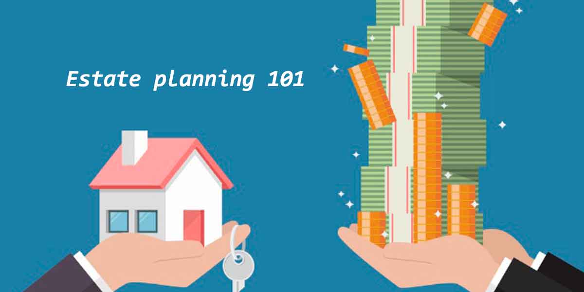 Know How To Use An Estate Plan And Prepare For The Future